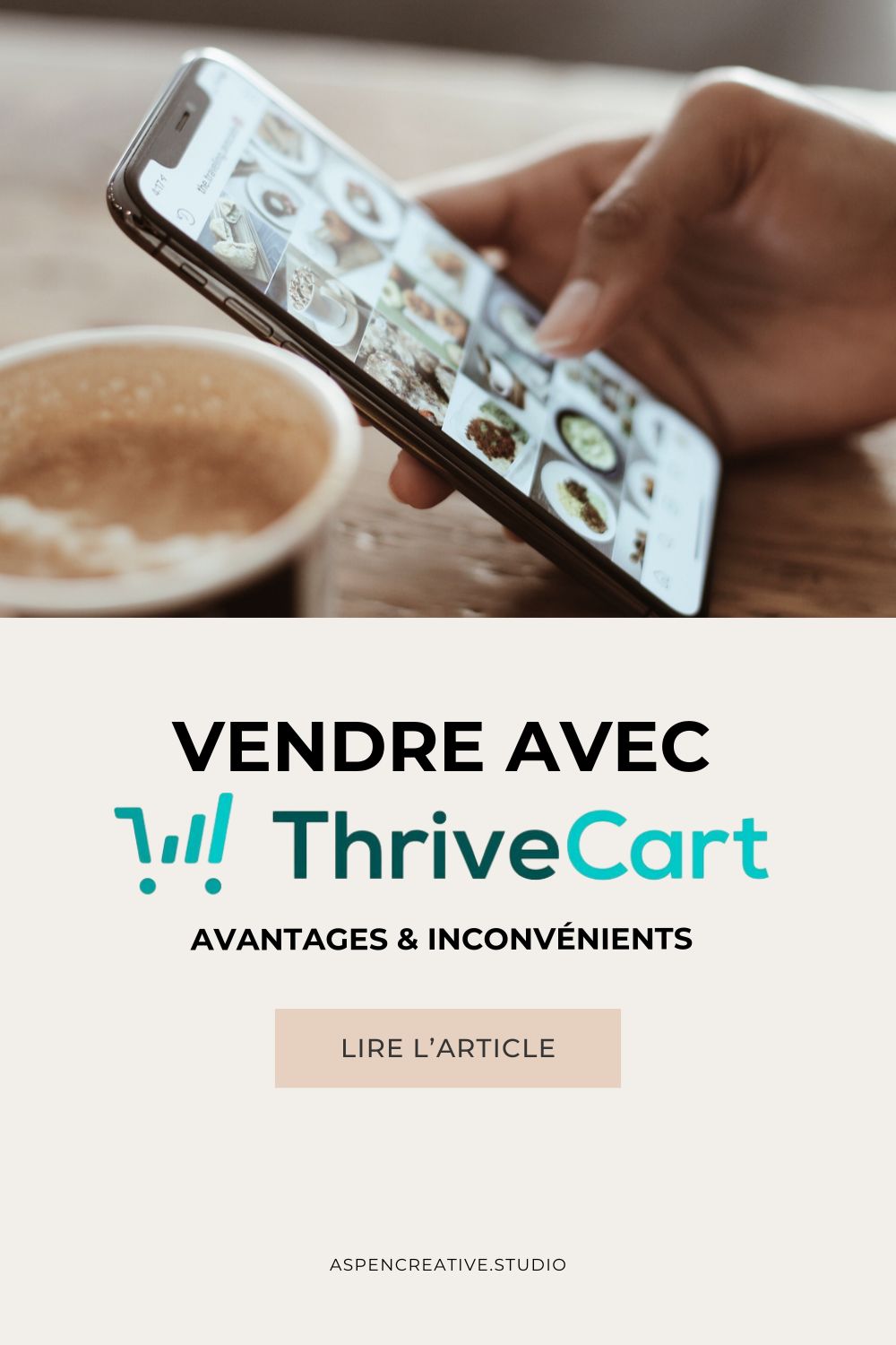 Vendre avec ThriveCart : avantages et inconvénients - Aspen Creative Studio